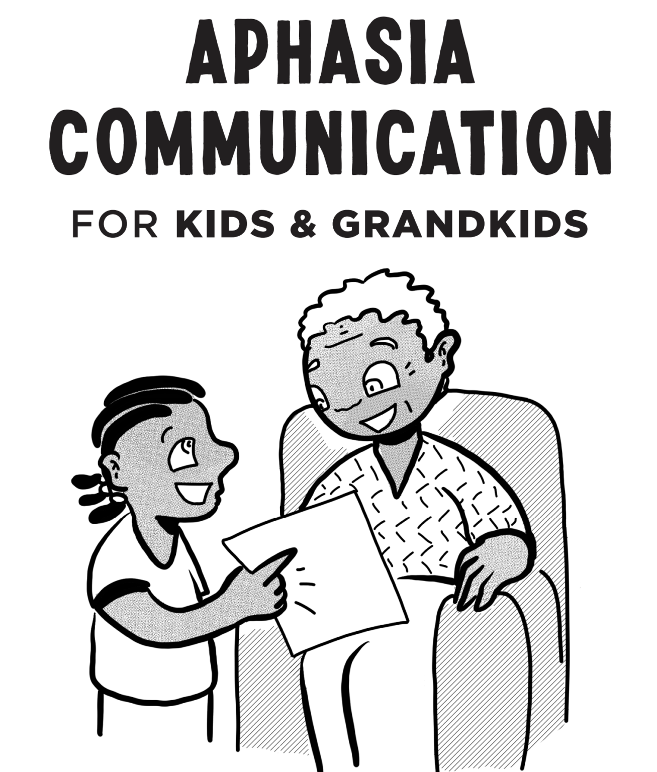Aphasia Communication for Kids and Grandkids – Aphasia Institute
